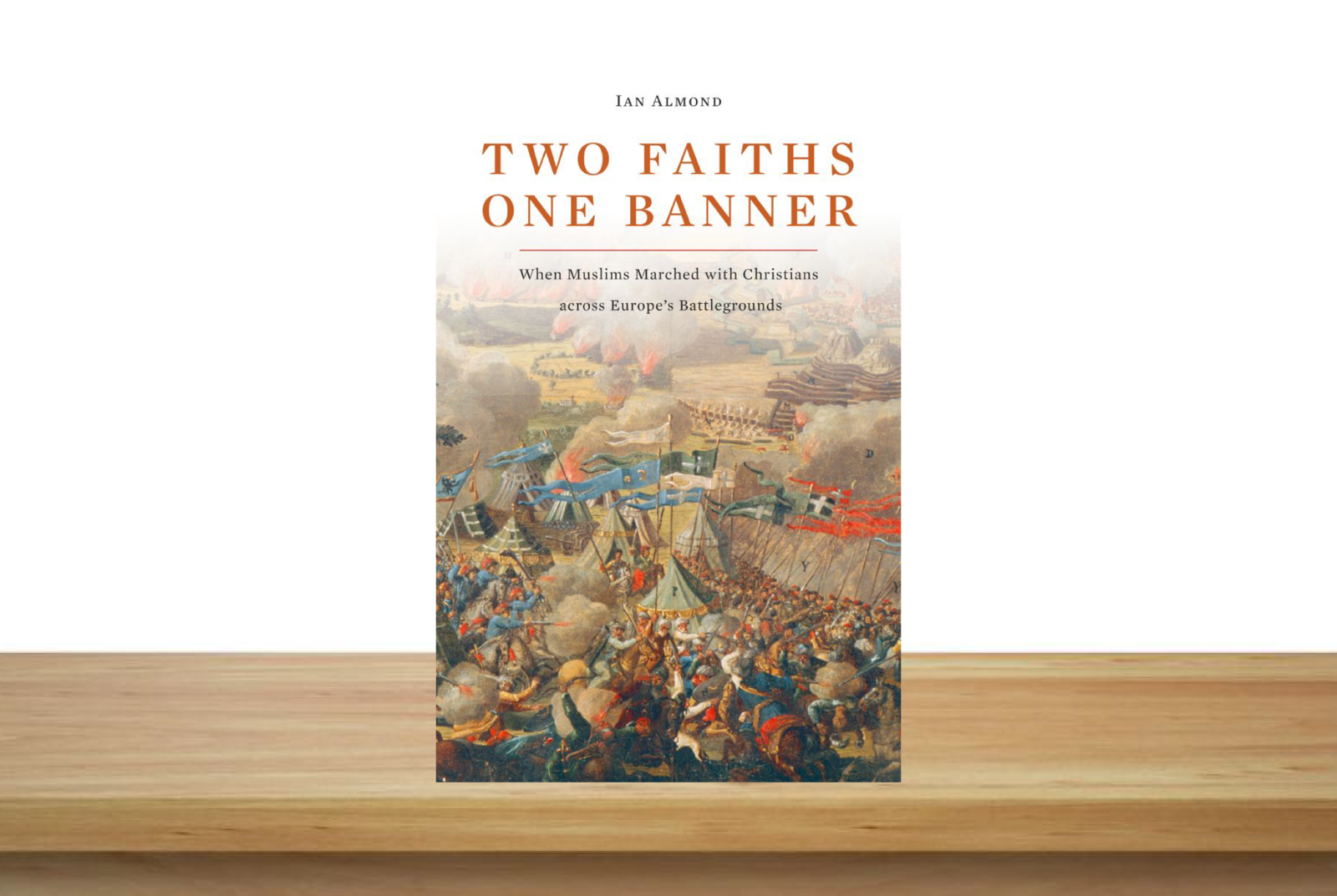 Book review: Ian Almond’s “Two Faiths One Banner: When Muslims Marches ...